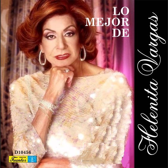 Voces de la Patria Grande: Helenita Vargas - LA RONCA DE ORO