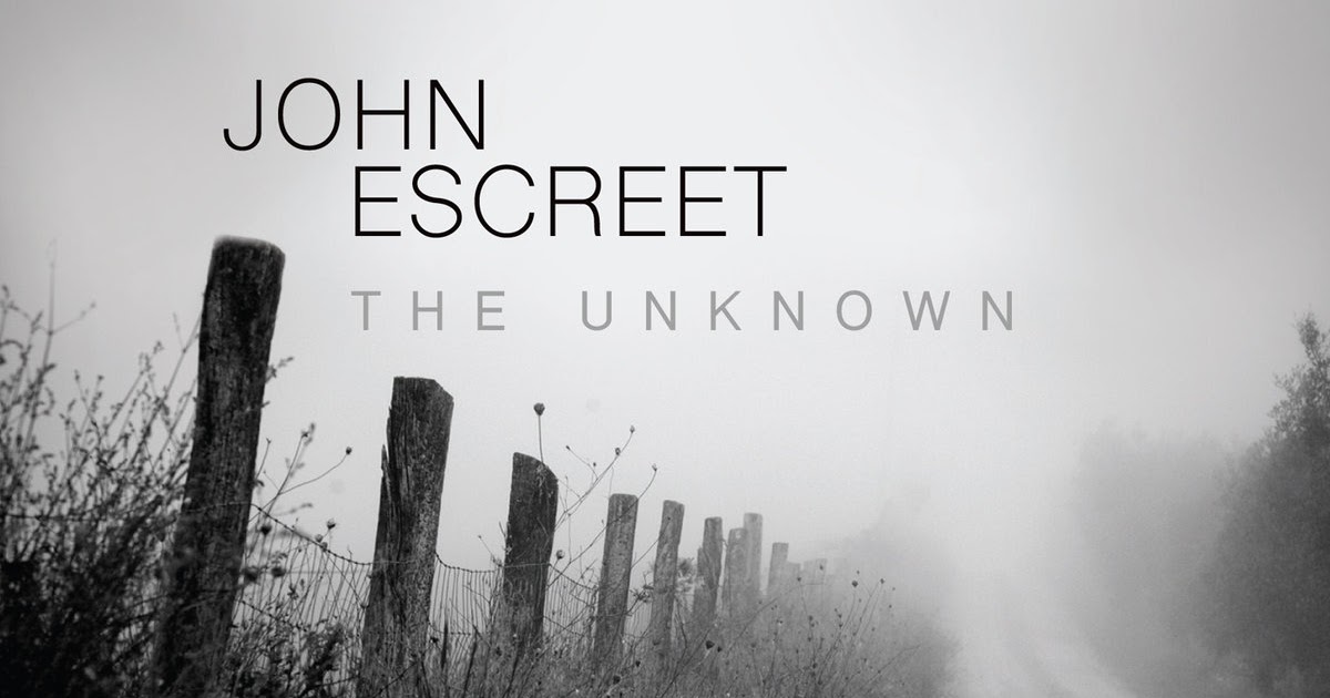 Republic of Jazz: John Escreet - The Unknown (SUNNYSIDE RECORDS 2016)