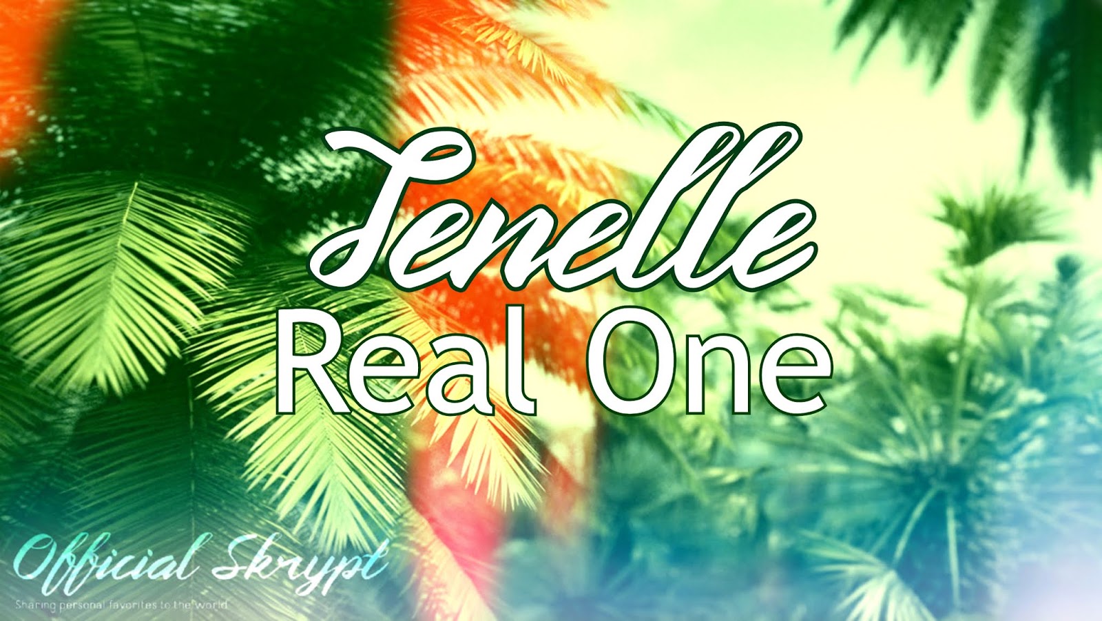 (OFFICIAL LYRICS) Tenelle - Real One