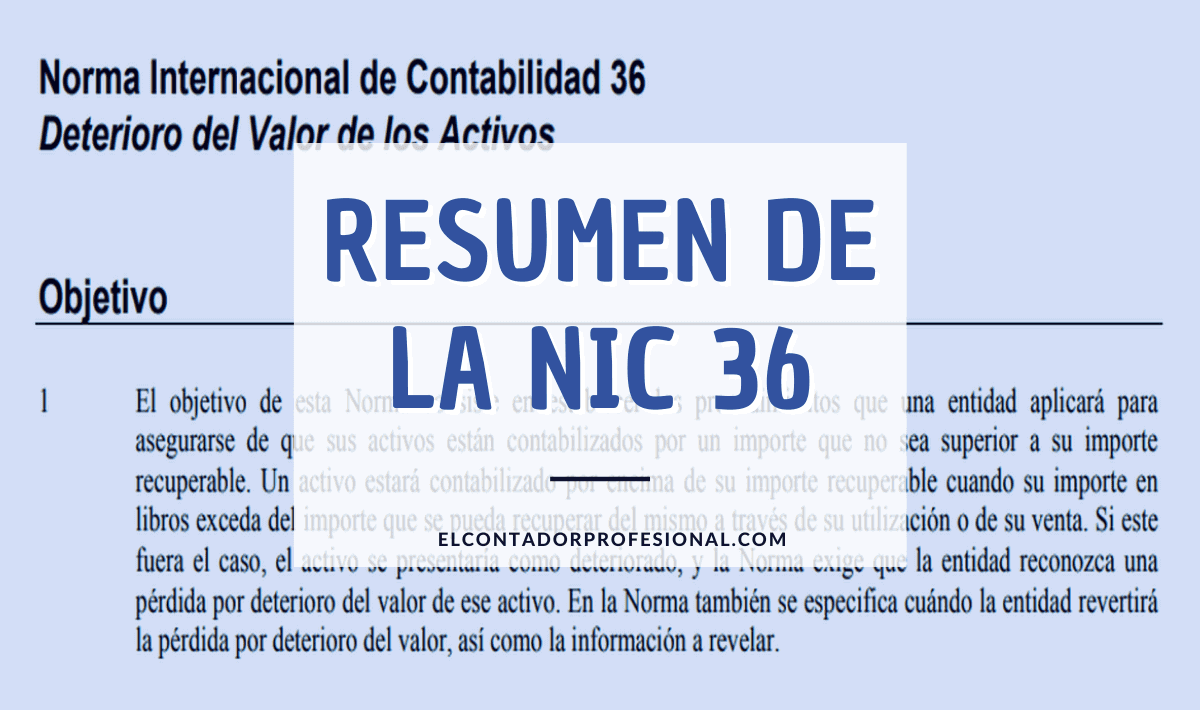 NIC 36 Resumen: Deterioro del valor de los activos - Contador Profesional