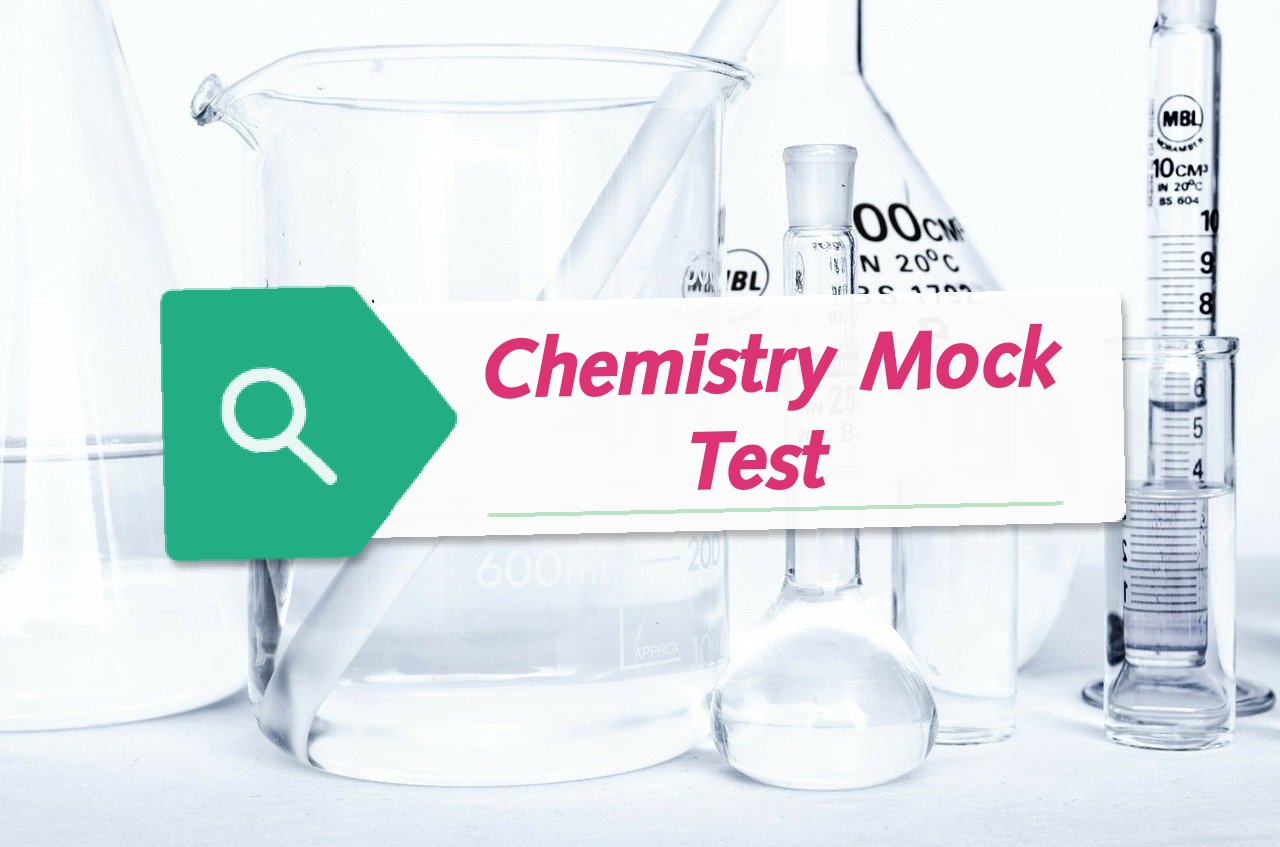 10th LEVEL PRELIMINARY MOCK TEST - CHEMISTRY