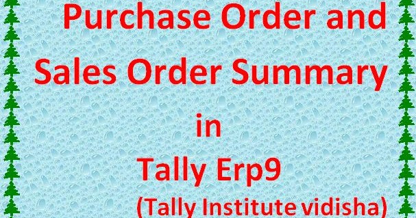 Purchase Order and Sales Order Summary