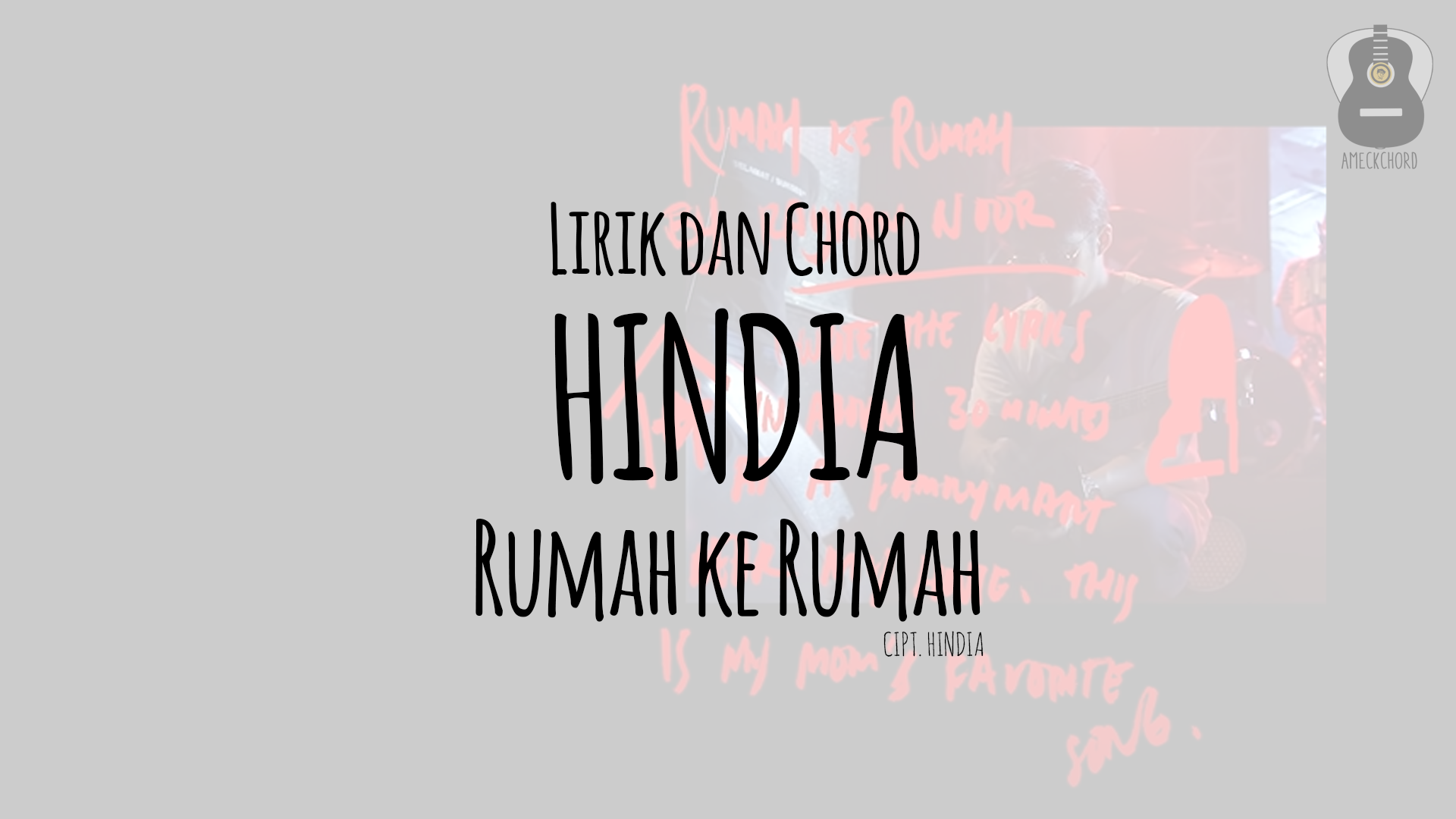 Lirik Dan Kunci Gitar Chord Hindia Rumah Ke Rumah ~ Ameckchord