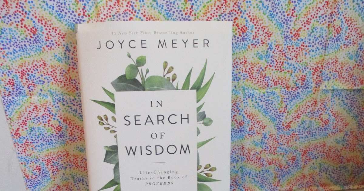 Missy's Product Reviews : In Search of Wisdom By Joyce Meyer
