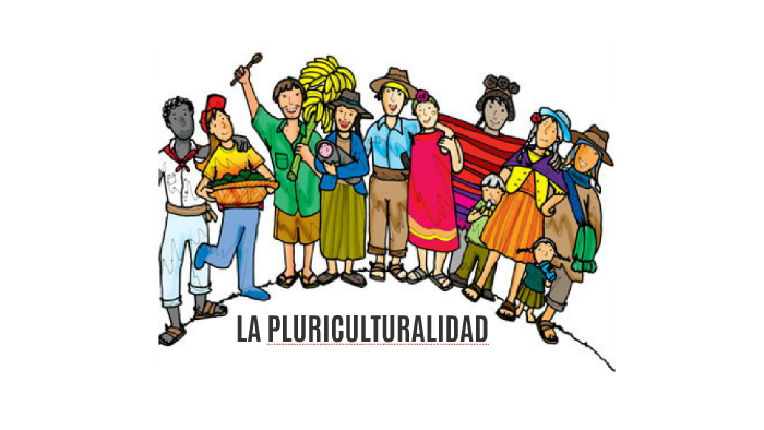 "Pluriculturalismo en México": Principios Básicos de Multiculturalidad ...