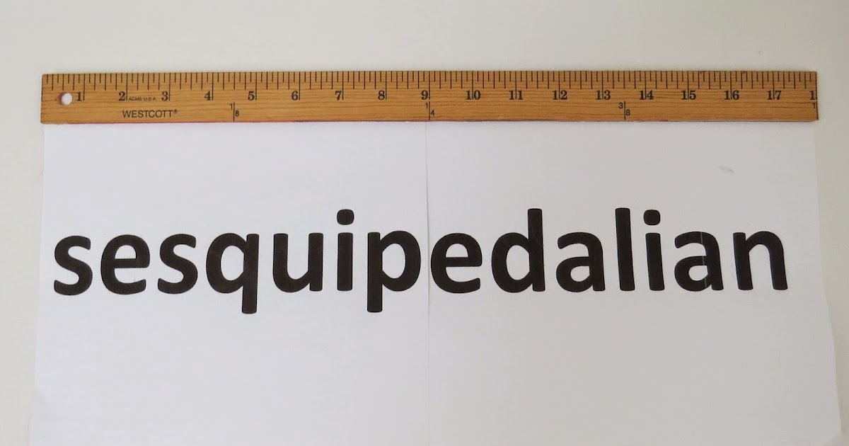 Word of the Day -- Sesquipedalian