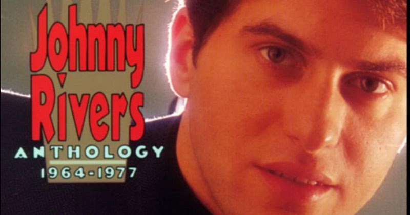 ENTRE MUSICA: JOHNNY RIVERS - Anthology 1964-1977 (2 CDs)