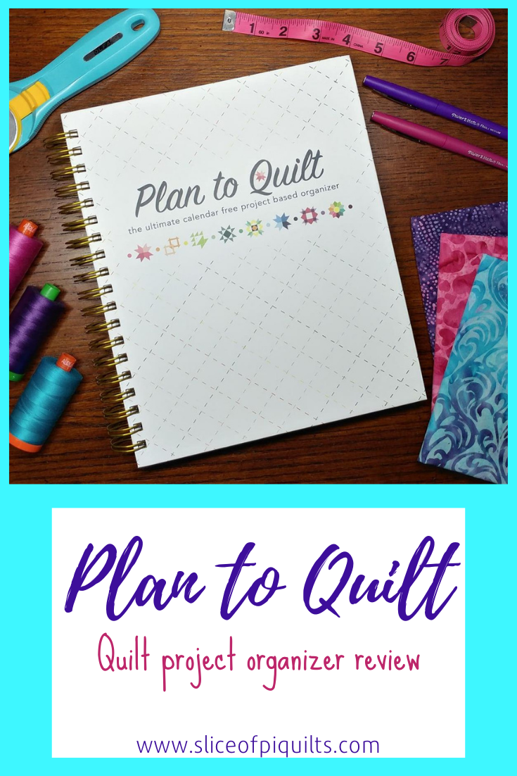 Slice of Pi Quilts: Plan to Quilt - A Quilty Planner Review