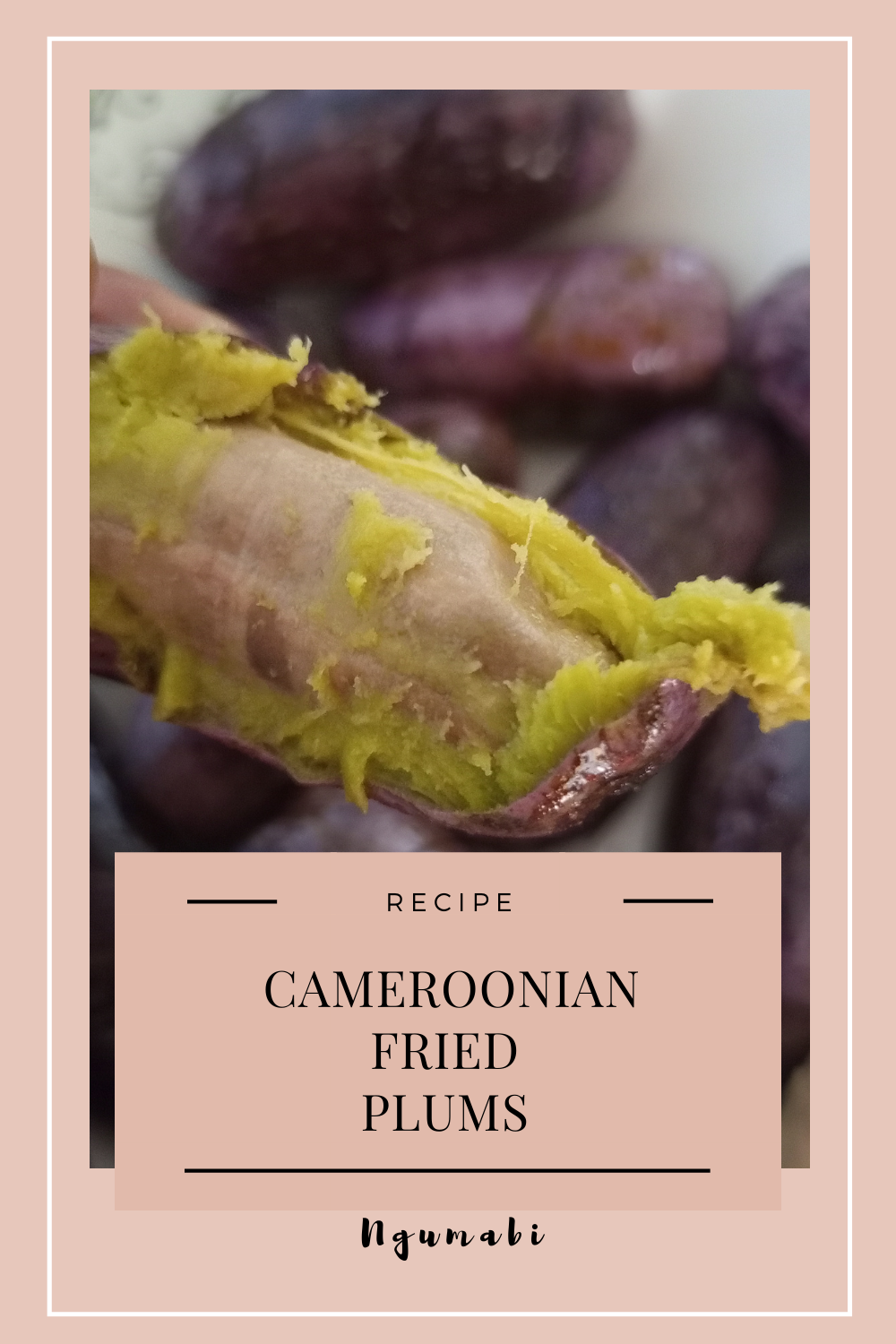Cameroonian Fried Plums Recipe