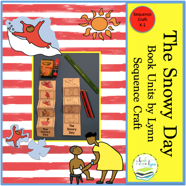 THE SNOWY DAY SEQUENCING CRAFT ~ Book Units by Lynn