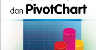 Mengelola Data Excel Menggunakan PivotTable dan PivotChart - Bisnis dan Kantor