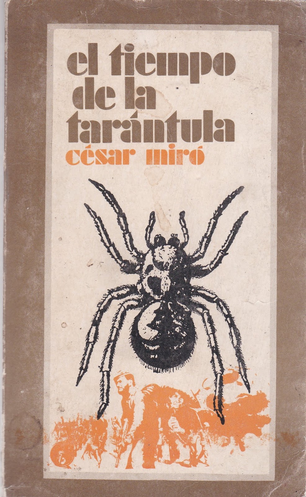 Librería Rashomon: César Miró: El tiempo de la tarántula