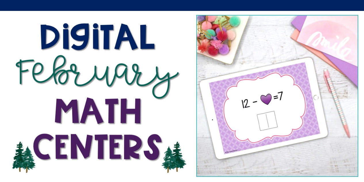 Digital February Math Centers for Primary Grades | The Tahoe Teacher