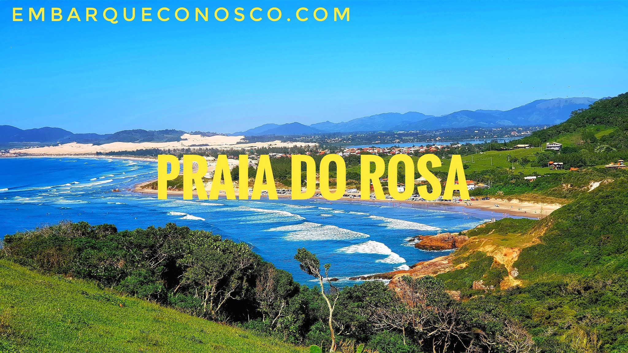 Embarque Conosco: Praia do Rosa