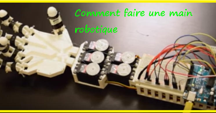 Comment faire une main robotique - génie électronique