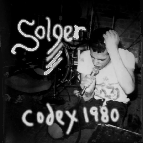 OLD, WEAK BUT ALWAYS A WANKER - THE PUNK YEARS: SOLGER - Codex 1980