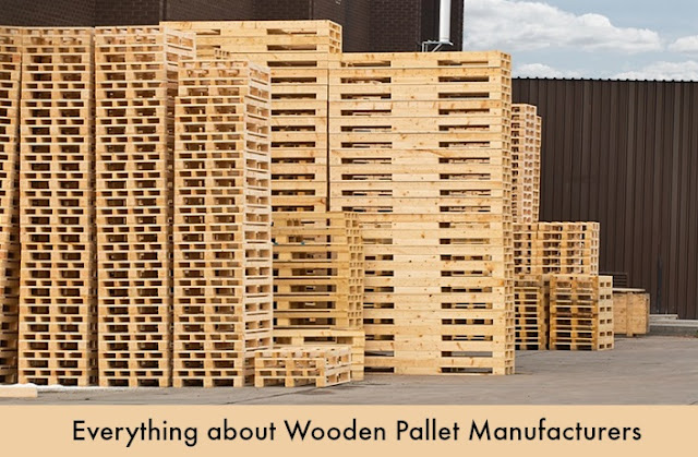 Everything about Wooden Pallet Manufacturers - World Informs