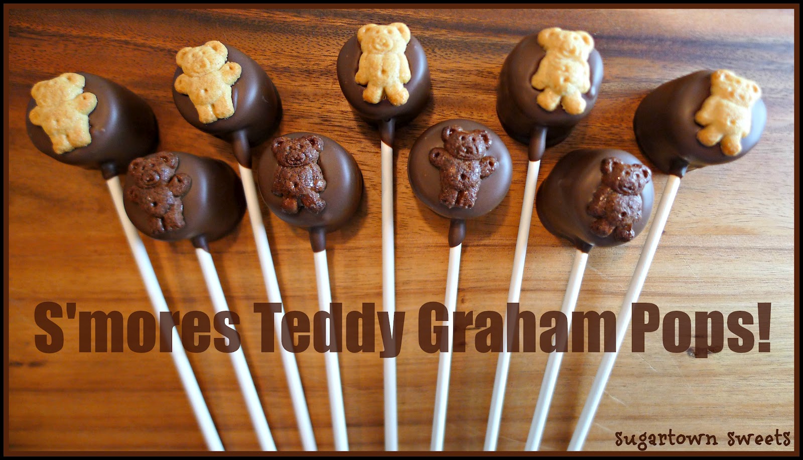 Sugartown Sweets: S'mores Pops!