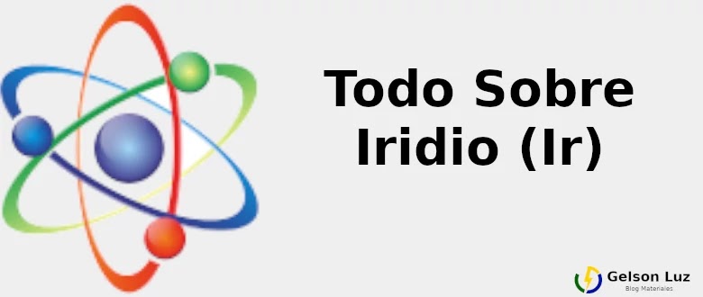 Todo Sobre Iridio (Ir) 2022