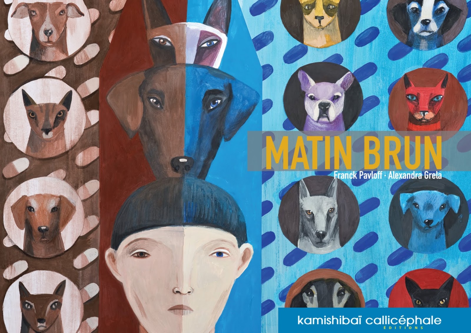 MATIN BRUN/ FRANK PAVLOFF ET ILLUSTRE PAR ALEXANDRA GRELA