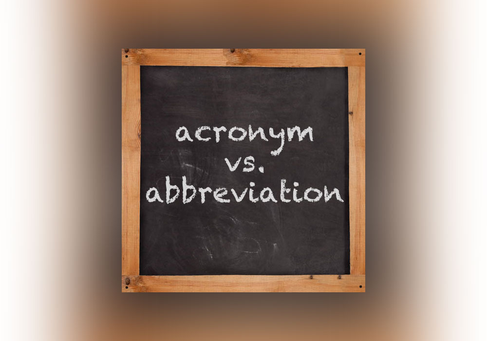 What is the acronym, abbreviation and initialism?