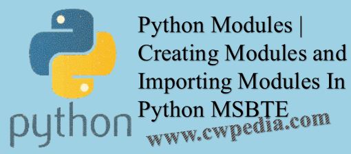 Python Modules | Creating Modules and Importing Modules In Python MSBTE