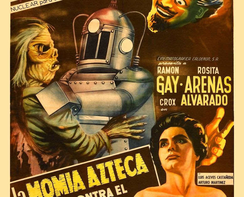 The Robot vs. the Aztec Mummy (1957) by Rafael Portillo