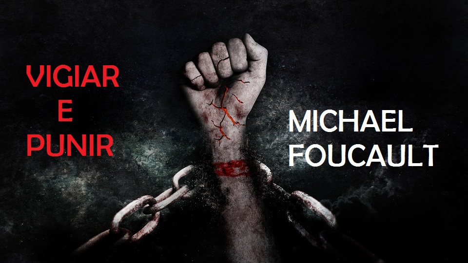 VIGIAR E PUNIR (RESUMO)