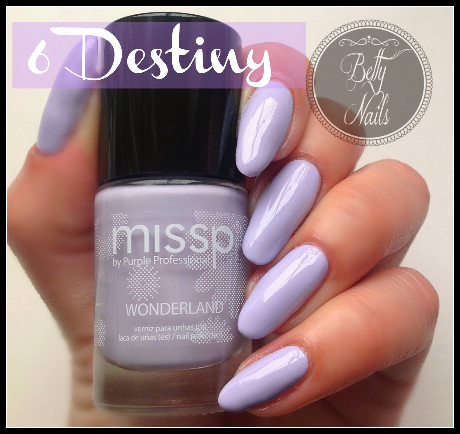 Betty Nails: missp - Purple Shades - Destiny and Love Letter