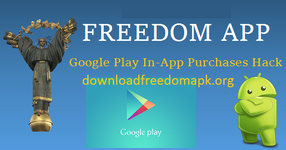 Using the Freedom Apk to free in app purchases android apps: Freedom ...