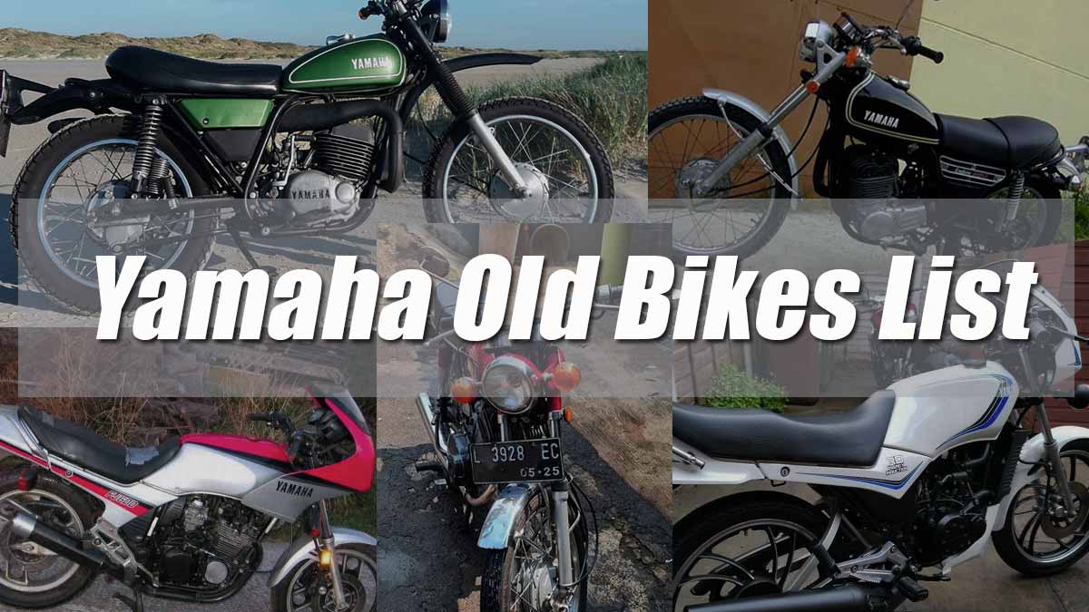 Yamaha Old Bikes List - Yamaha Old Bikes List