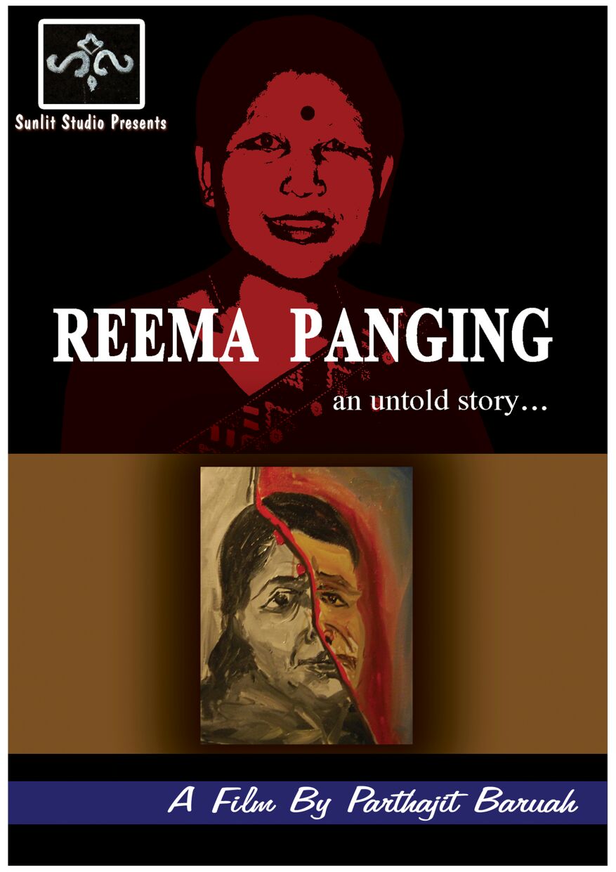 PARTHAJIT BARUAH: Reema Panging: An Untold Story ( Short Documentary)