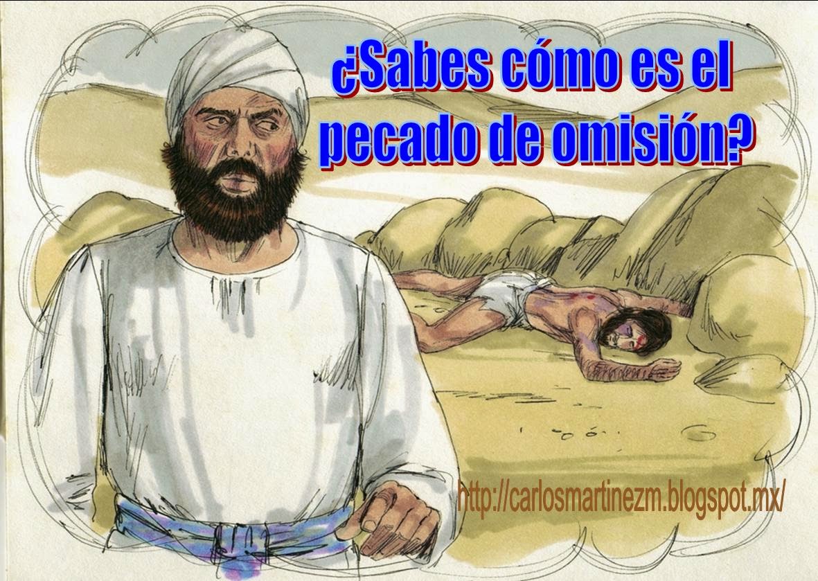 Aprendiendo la Sana Doctrina: ¿SABES CÓMO ES EL PECADO DE OMISIÓN?
