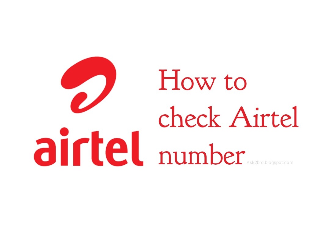 How To Check Airtel Number A Step By Step Guide Ask2bro how-to-check-airtel-number-a-step-by-step-guide-ask2bro