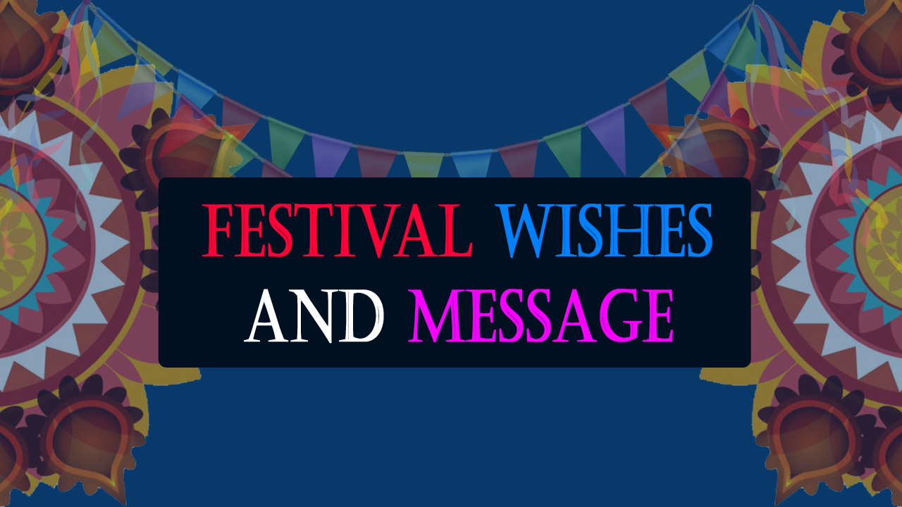 Festival wishes and messages