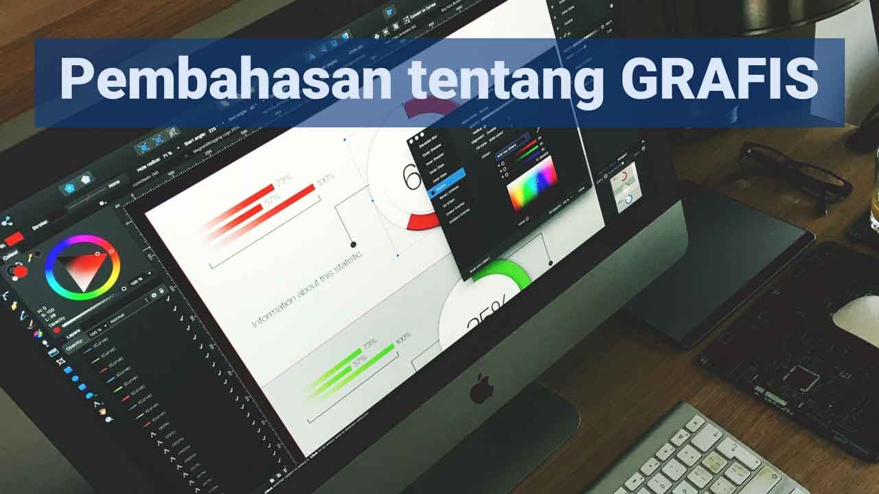 Pengertian grafis, jenis jenis grafis akan dibahas lengkap