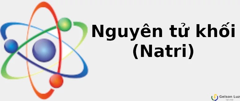 Nguyên tử khối ☢️ (Natri, Na) 2022 + Nguồn, Sử dụng