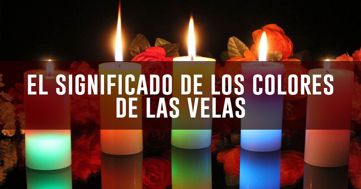 El COLOR de las VELAS y su SIGNIFICADO.