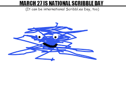 Every Day Is Special: March 27 – National Scribble Day