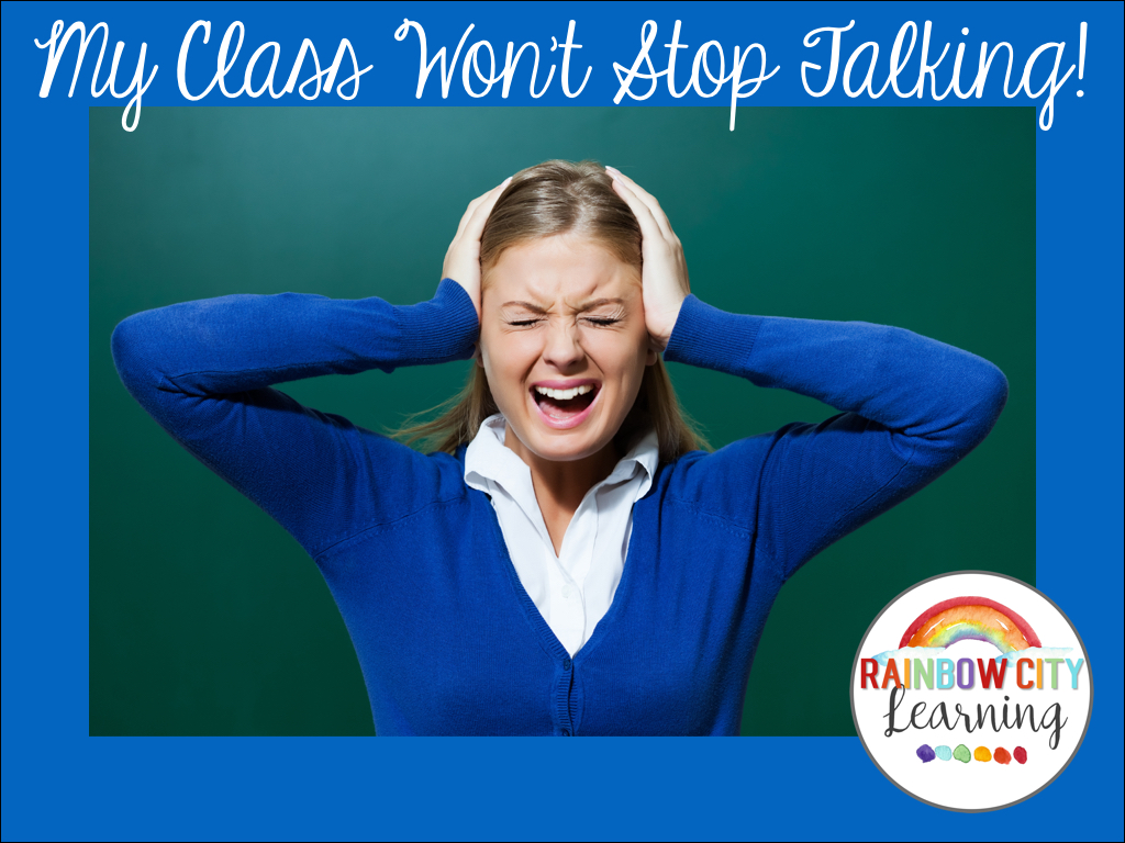 My Class Won't Stop Talking! - RCL
