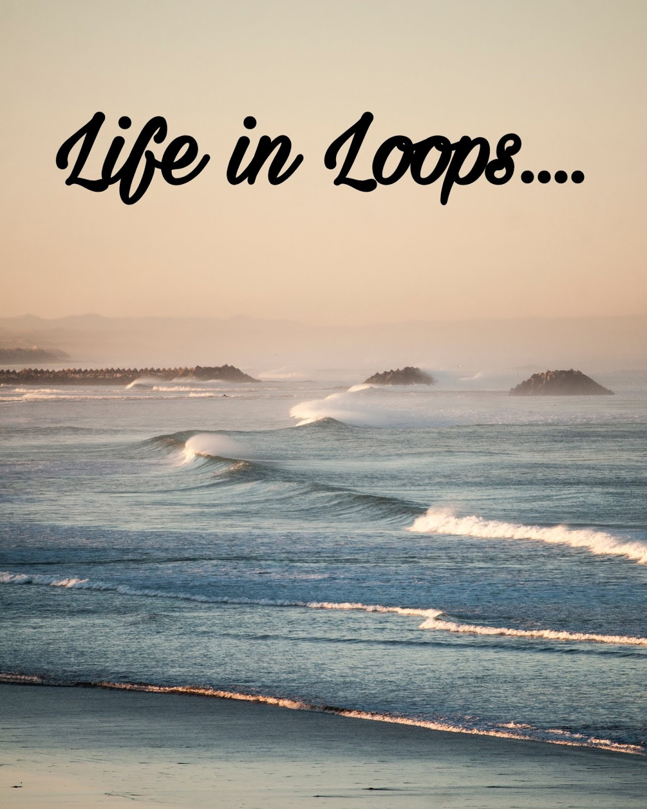 Life In Loops