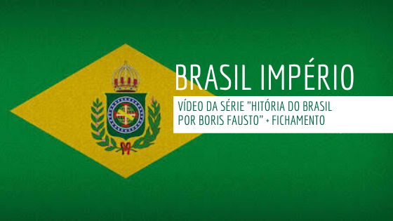 historiajaragua: Brasil Império [8º]