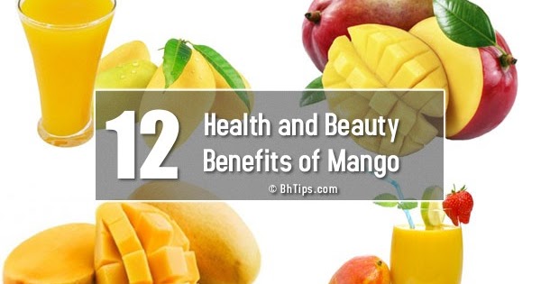 12 Amazing Benefits of Mango Fruit - Best Homemade Tips