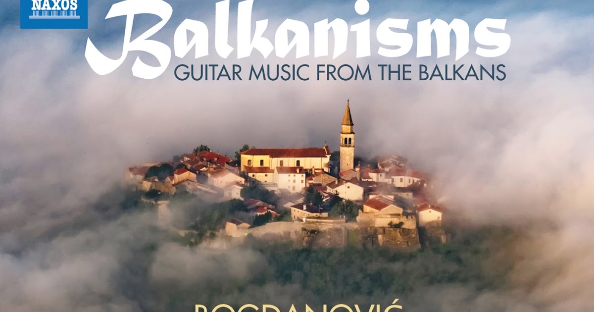 Balkanisms Guitar Music from the Balkans - Mak Grgić [FLAC]
