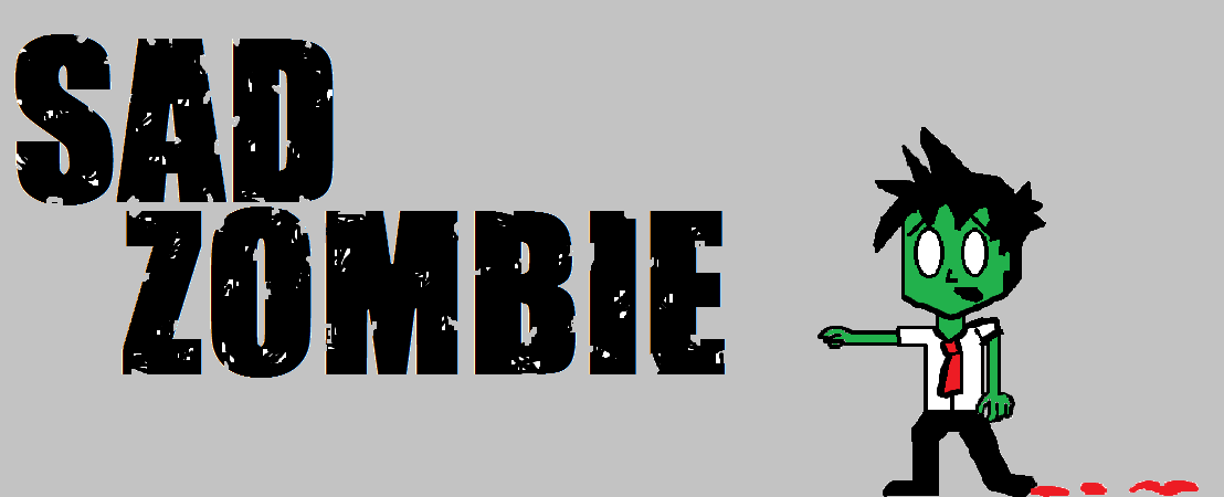 The Sad Zombie Blog