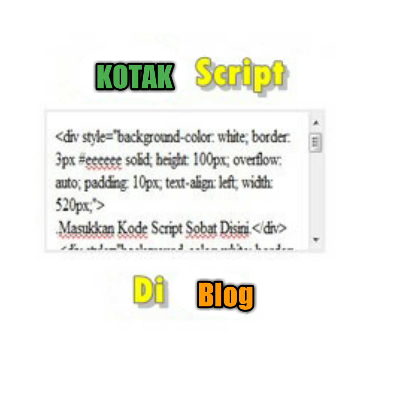 Cara Membuat Kotak Script Di Dalam Postingan Blogger mudah - Ragam manfaat