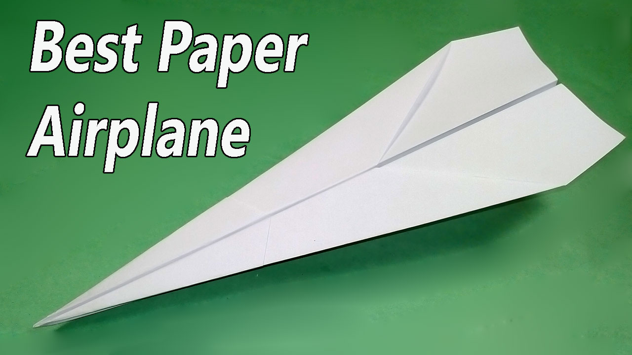 How To Fold A Paper Airplane That Flies Far BEST Paper Planes In The how-to-fold-a-paper-airplane-that-flies-far-best-paper-planes-in-the