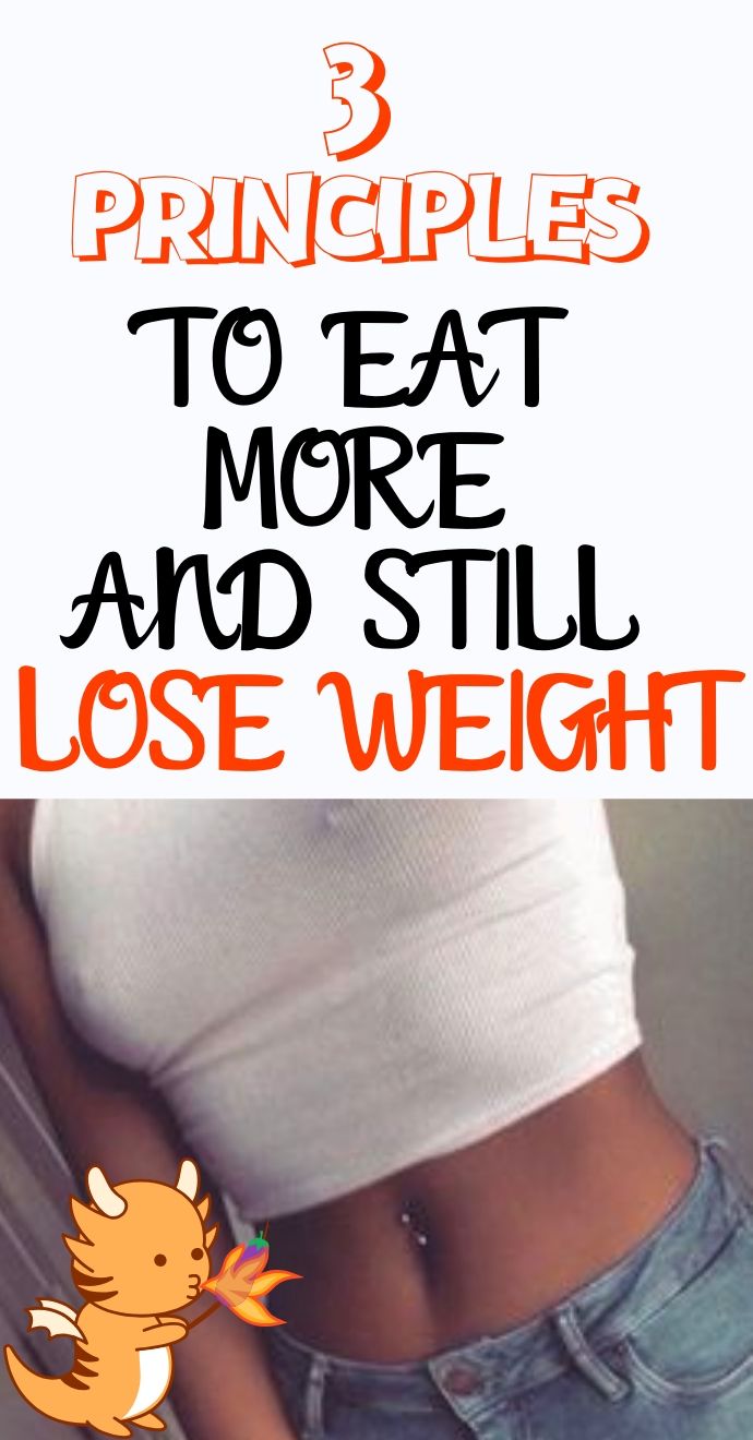 3 Principles To Eat More And Still Lose Weight HelloHealthy 3-principles-to-eat-more-and-still-lose-weight-hellohealthy