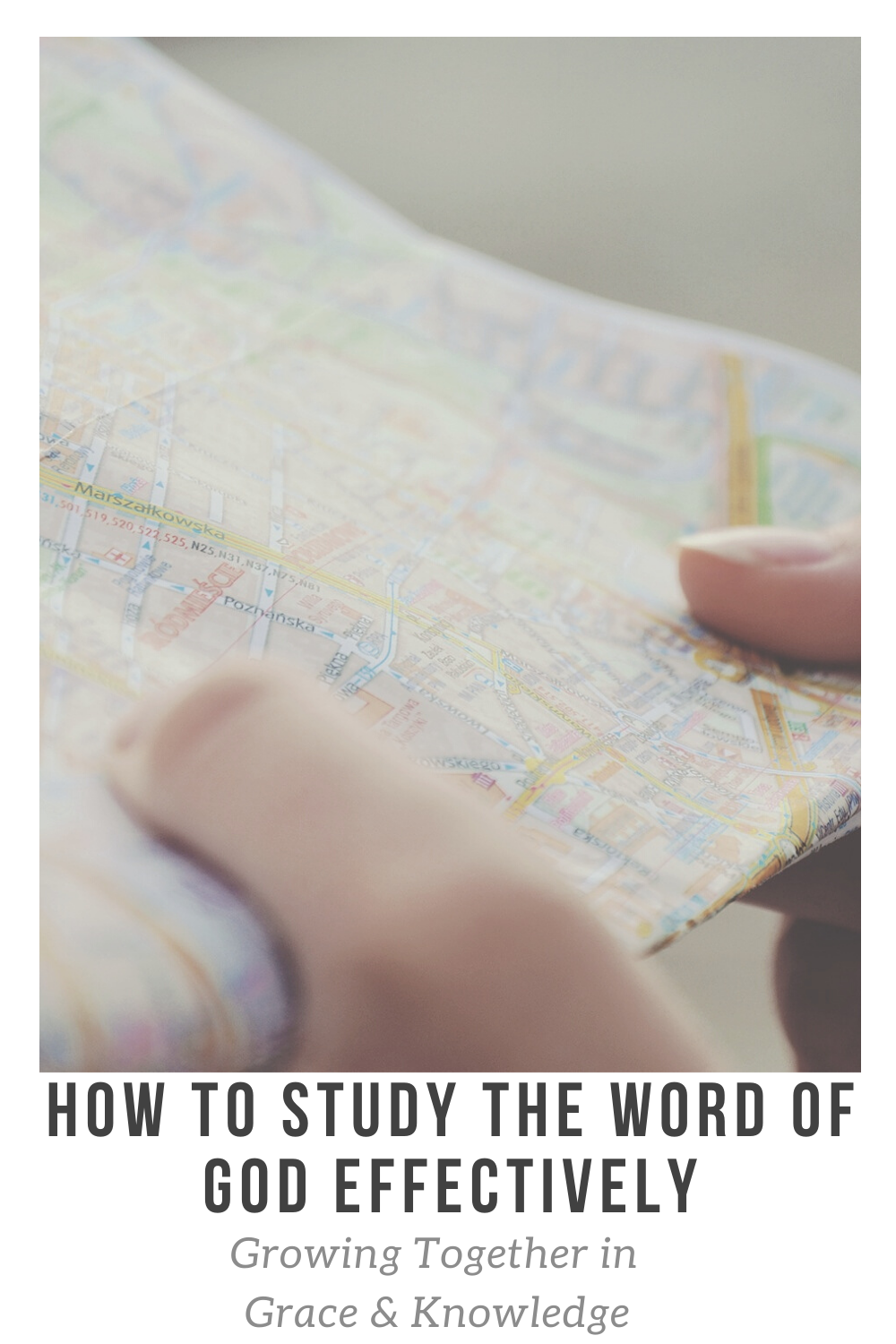 How to Study the Word of God Effectively