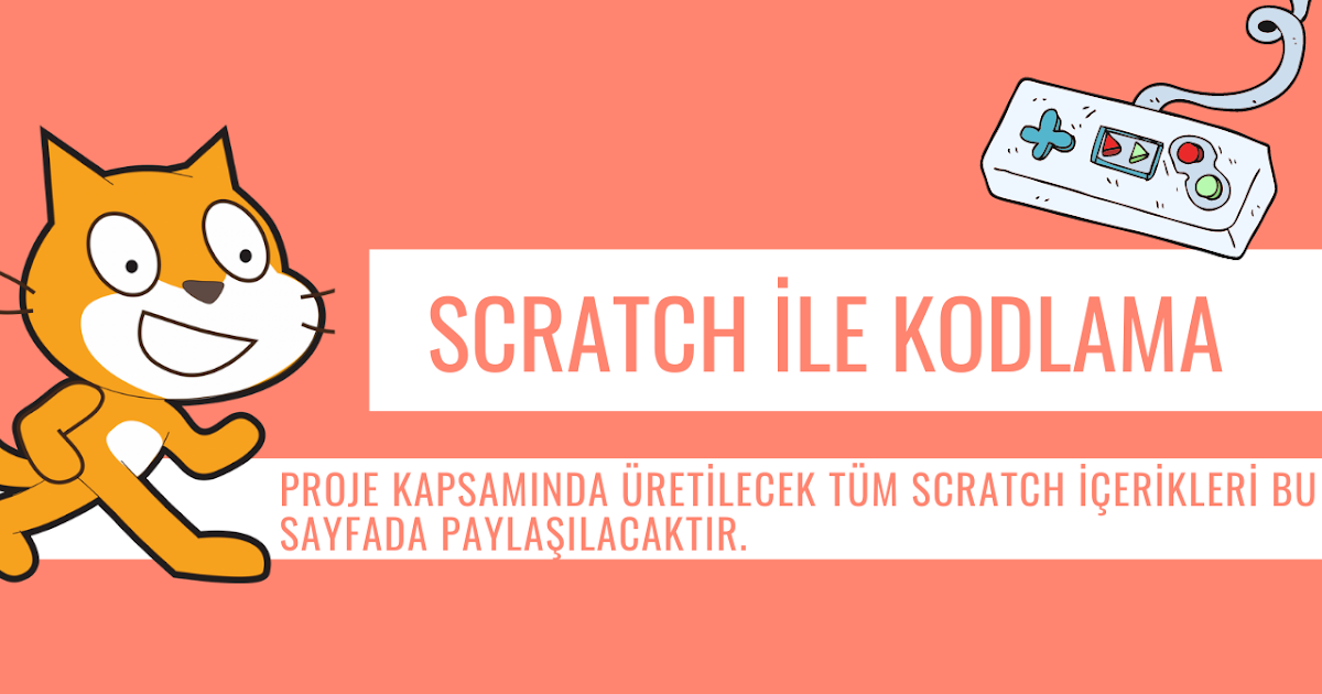 SCRATCH İLE KODLAMA